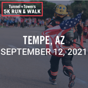 2021 Tunnel to Towers 5K Run & Walk Tempe - Tunnel to Towers Foundation